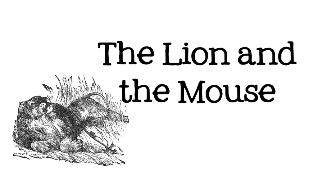 The Lion and the Mouse (Aesop’s Fables) – FreeSchool Publishing